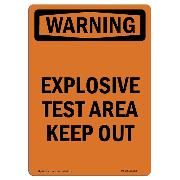 Signmission Safety Sign, OSHA WARNING, 10" Height, Aluminum, Explosive ...