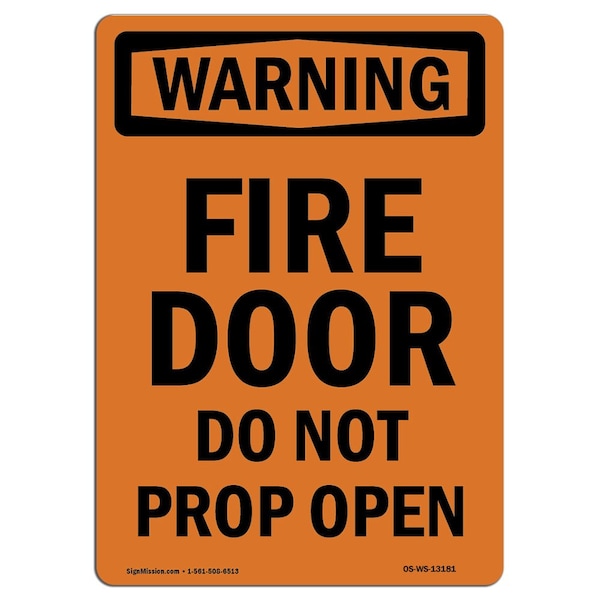 Signmission Safety Sign, OSHA WARNING, 10" Height, Aluminum, Fire Door ...