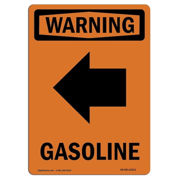Signmission Safety Sign, OSHA WARNING, 7" Height, Gasoline (Left Arrow ...