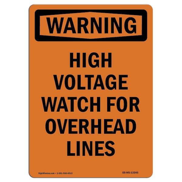 Signmission Safety Sign, OSHA WARNING, 14" Height, High Voltage Watch ...