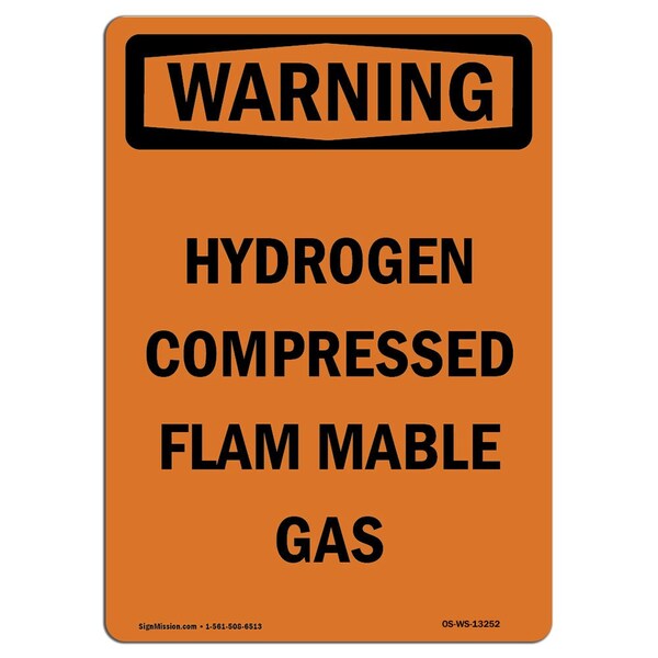 Signmission Safety Sign, OSHA WARNING, 10" Height, Hydrogen Compressed ...
