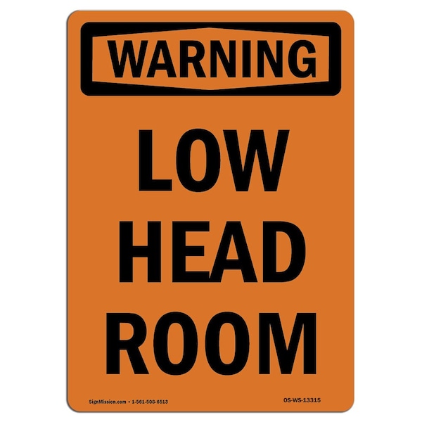 Signmission Safety Sign, OSHA WARNING, 10" Height, Aluminum, Low Head ...