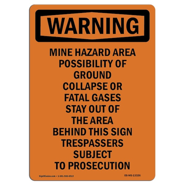 Signmission Safety Sign, OSHA WARNING, 10" Height, Mine Hazard Area ...