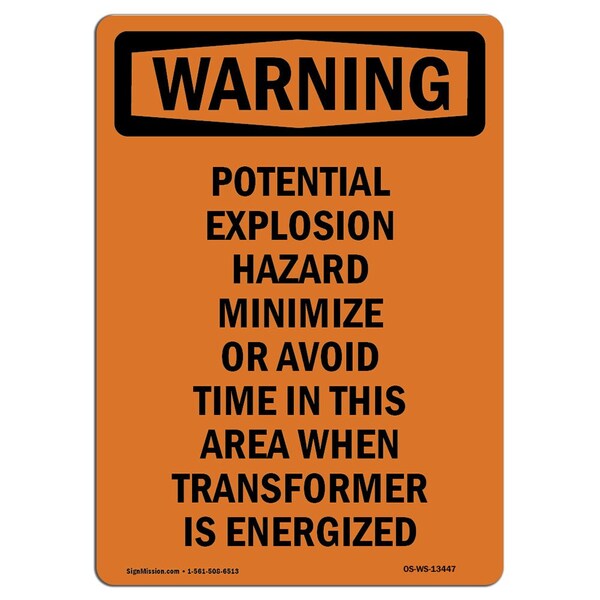 Signmission Safety Sign, OSHA WARNING, 7" Height, Potential Explosion ...