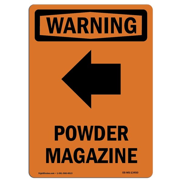 Signmission Safety Sign, OSHA WARNING, 7" Height, Powder Magazine (Left ...