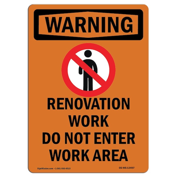 Signmission Safety Sign, OSHA WARNING, 7" Height, Renovation Work Do ...