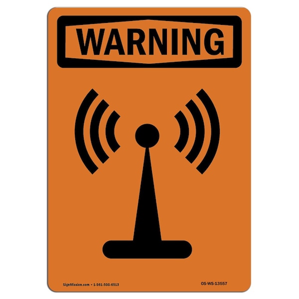 Signmission Safety Sign, OSHA WARNING, 10" Height, Aluminum, Radio ...