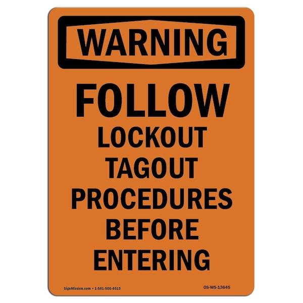Signmission Safety Sign, OSHA WARNING, 24" Height, Follow Lockout ...
