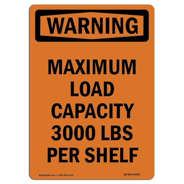 Signmission Safety Sign, OSHA WARNING, 10" Height, Maximum Load ...
