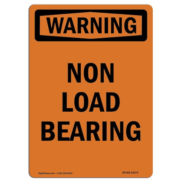 Signmission Safety Sign, OSHA WARNING, 18" Height, Non Load Bearing ...