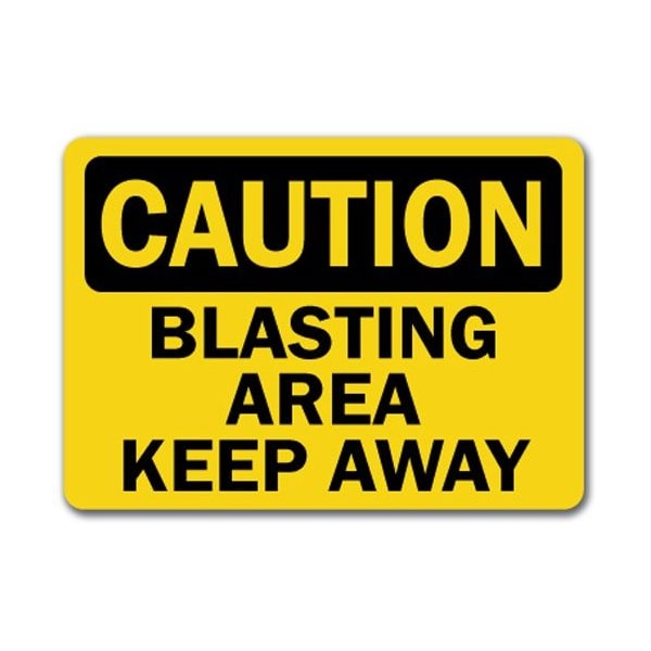 Signmission Caution Sign-Blasting Area Keep Away-10in x 14in OSHA ...