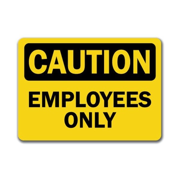 Signmission Safety Sign, 14 in Height, Plastic, Employees Only, CS ...