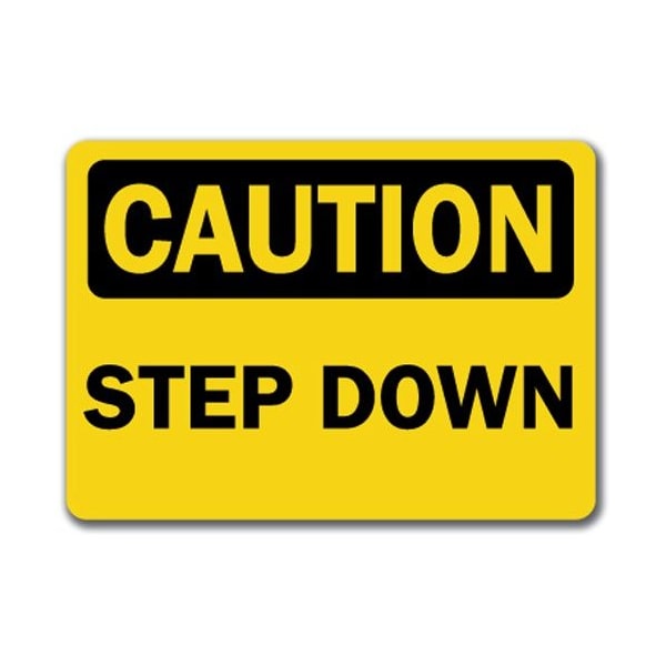 Signmission Caution Sign-Step Down-10in x 14in OSHA Safety Sign, 10" L ...