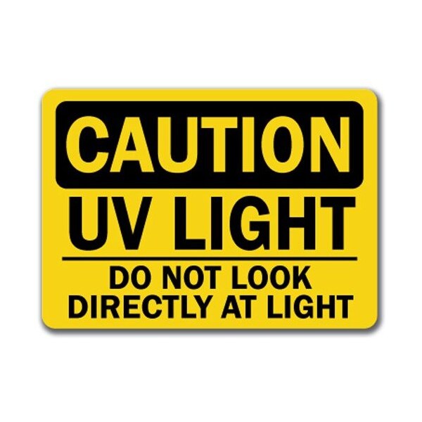 Signmission Caution Sign-UV Light Do Not Look Directly Light-10x14 OSHA ...