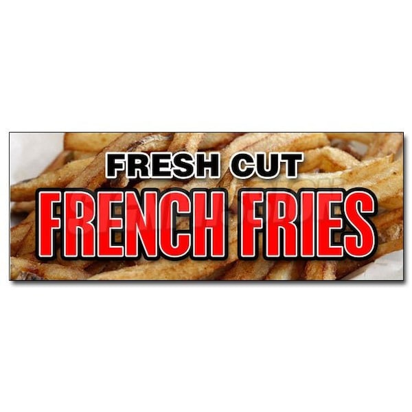 Signmission FRESH CUT FRENCH FRIESsticker frys crispy potato made chips ...