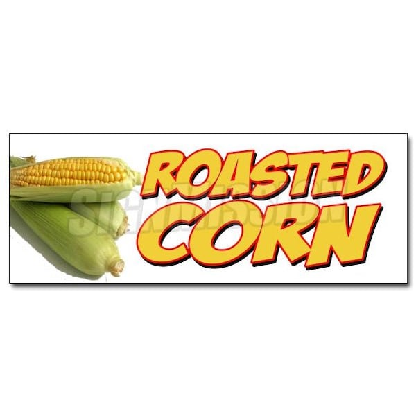 Signmission ROASTED CORN DECAL sticker fresh hot stand just picked on ...