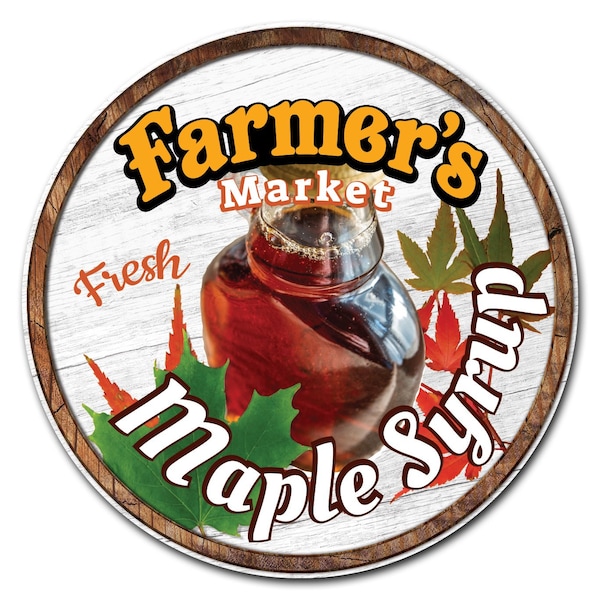 Signmission Farmers Market Maple Syrup Circle Vinyl Laminated Decal, D ...