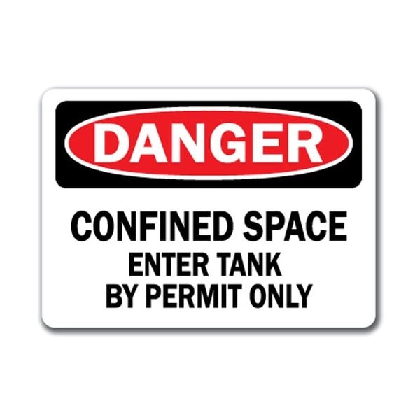 Signmission Danger-Confined Space Enter Tank By Permit Only-10x14 OSHA ...