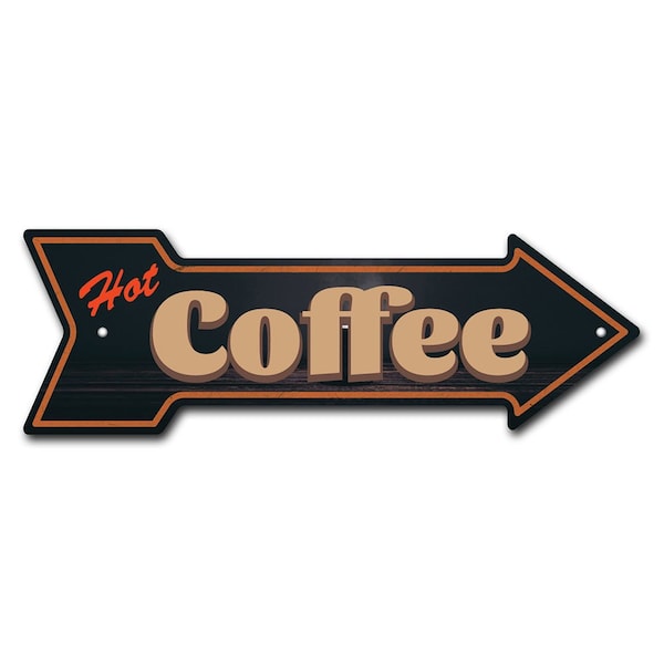 Signmission Hot Coffee Arrow Sign Funny Home Decor 24in Wide P-ARROW8 ...