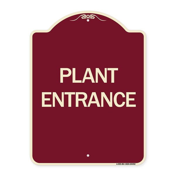 Signmission Designer Series Sign-Plant Entrance, Burgundy Heavy-Gauge ...
