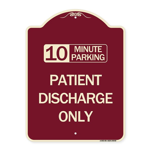 Signmission 10 Minutes Parking Patient Discharge Heavy-Gauge Aluminum ...