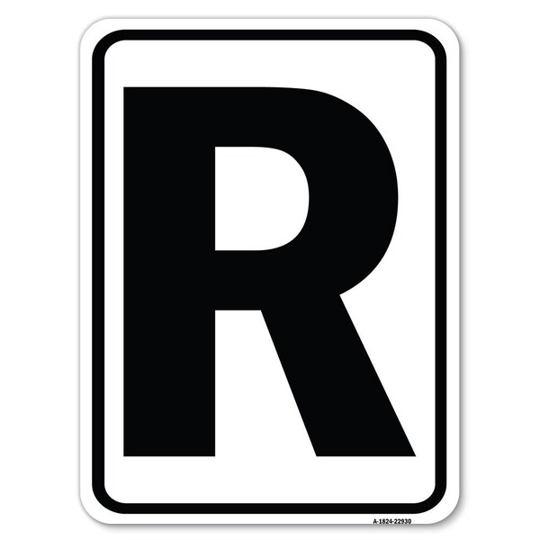 Signmission Sign with Letter R Heavy-Gauge Aluminum Rust Proof Parking ...