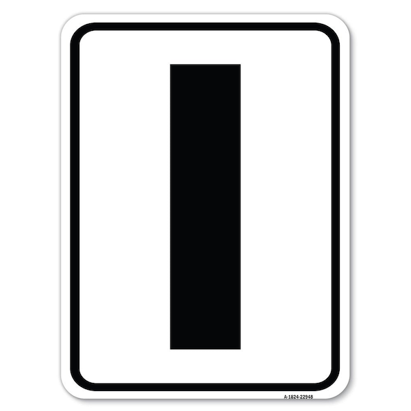 Signmission Sign with Letter I Heavy-Gauge Aluminum Rust Proof Parking ...