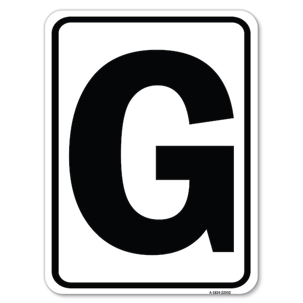 Signmission Sign with Letter G Heavy-Gauge Aluminum Rust Proof Parking ...
