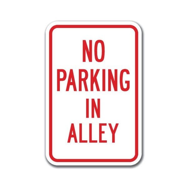 Signmission No Parking In Alley Sign 12inx18in Heavy Gauge Aluminum ...