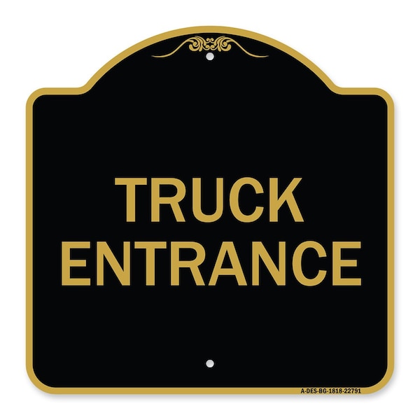 Signmission Traffic Entrance Sign Truck Entrance, Black & Gold Aluminum ...
