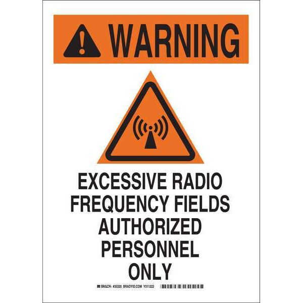 Brady warning, Excessive Radio Frequency Fields Authorized Personnel ...
