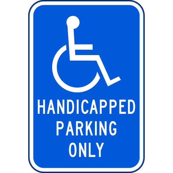 Lyle Handicapped Parking Only Sign, 18" x 12, HC-018-12HA HC-018-12HA ...
