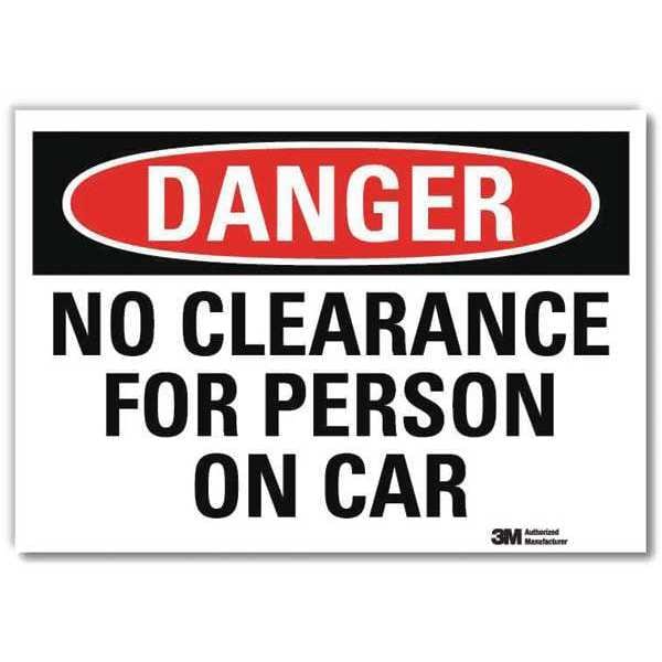 Lyle Danger, No Clearance For Person On Car, 7 in x 10 in, Reflective ...