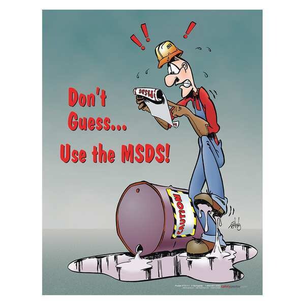 Safetyposter.Com Safety Poster, Dont Guess Use The MSDS, 22 in H x, 17 ...