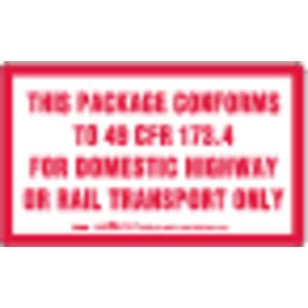 Labelmaster This Package Conforms 49 CFR, 3inx5in, 500 SL460 | Zoro