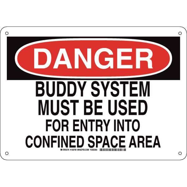 Brady Danger Sign, 10X14, Legend: Buddy System Must Be Used For Entry ...