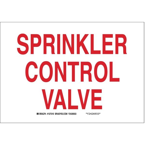 Brady Fire Sprinkler Control Valve Sign, 7 in Height, 10 in Width ...