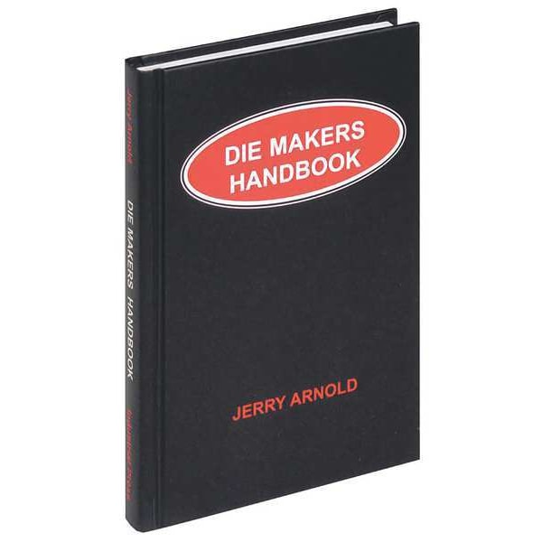 Industrial Press Machining Reference Book, Die Makers Handbook, English ...