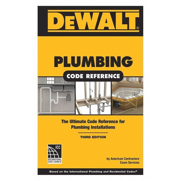 Dewalt Plumbing Code Book, DEWALT(R) Plumbing Code Reference: Based on ...