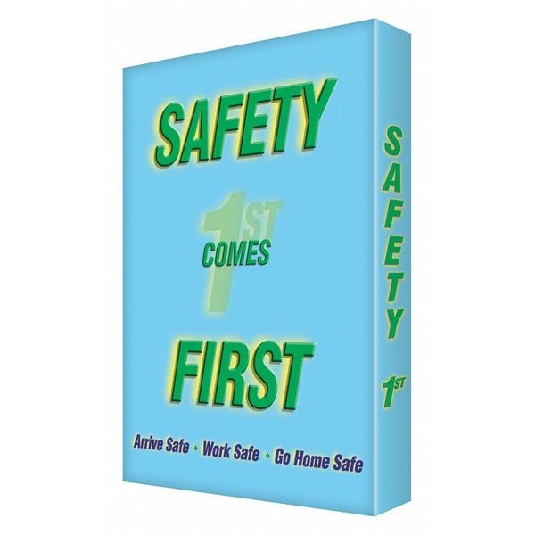 Condor SAFETY COMES FIRST ARRIVE SAFE WORK SAFE GO HOME SAFE, 18 in W x ...