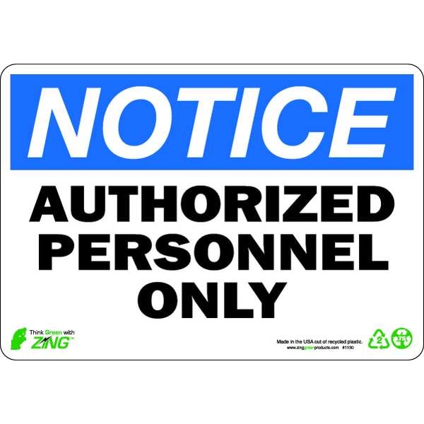 Zing NOTICE Sign, Authorized Personnel, 7X10" 1130 | Zoro