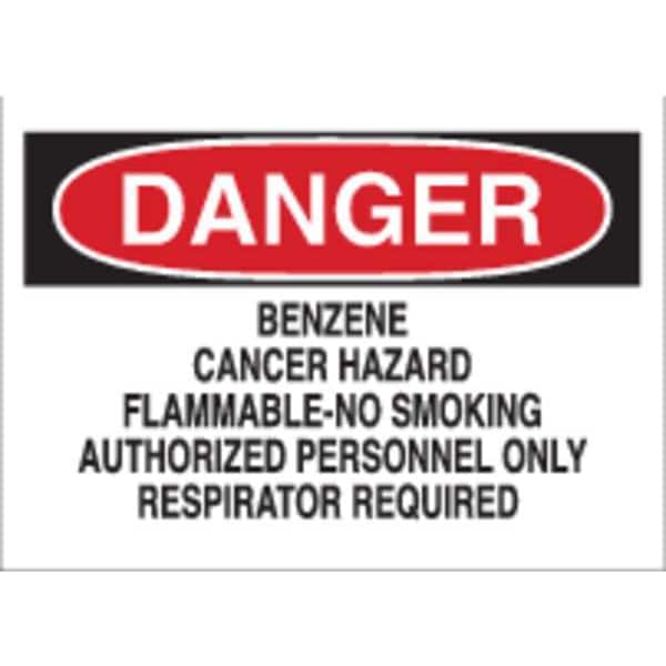 Brady Danger, Benzene Cancer Hazard Flammable- No Smoking Authorized ...