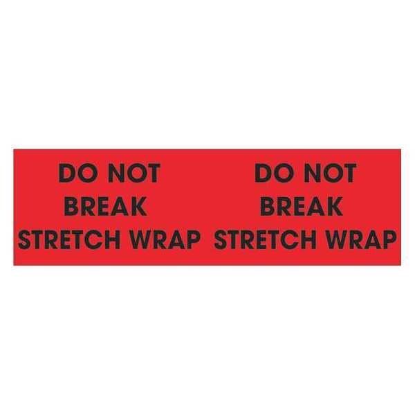 Tape Logic Tape Logic® Labels, "Do Not Break Stretch Wrap, 3" x 10 ...
