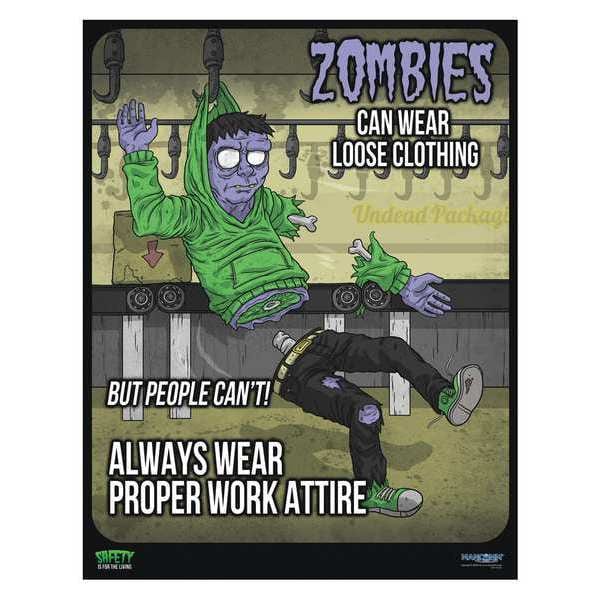 Mancomm Safety Poster, Zombies - Proper Work Attire, Paper, 16 in W, 12 ...