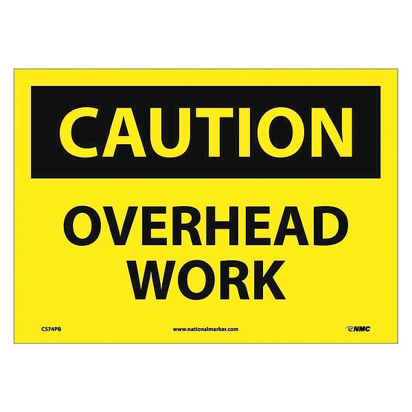 Nmc Caution Overhead Work Sign C574PB | Zoro
