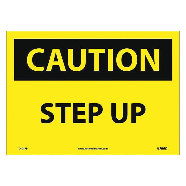 Nmc Caution Step Up Sign, C401PB C401PB | Zoro
