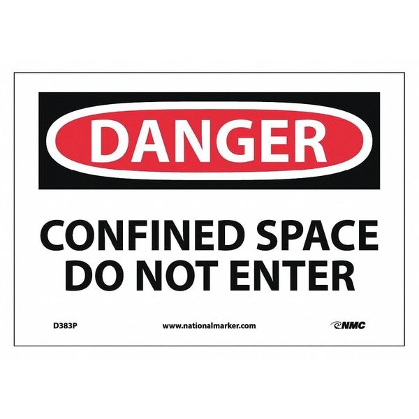 Nmc Danger Confined Space Do Not Enter Sign, D383P D383P | Zoro
