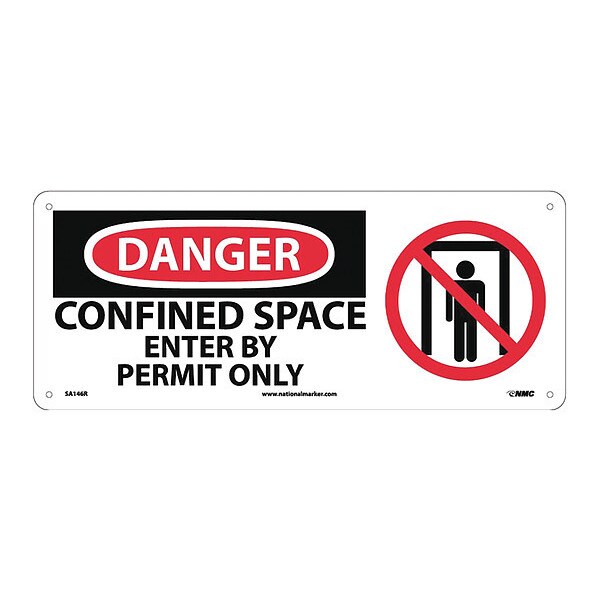 Nmc Danger Confined Space Enter By Permit Only Sign, SA146R SA146R | Zoro