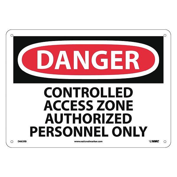 Nmc Danger Controlled Access Zone Restricted Access Sign, D662RB D662RB ...