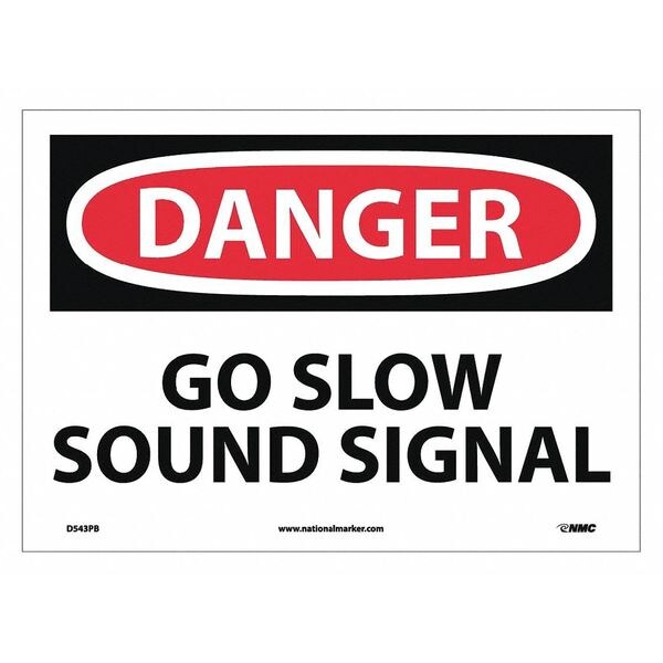 Nmc Danger Go Slow Sound Signal Sign, D543PB D543PB | Zoro